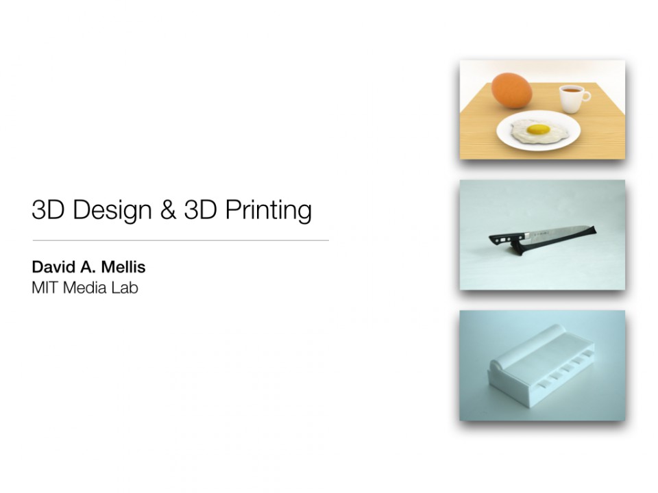 David Mellis | 3D Design for Rapid Prototyping and Rendering | MAS S61